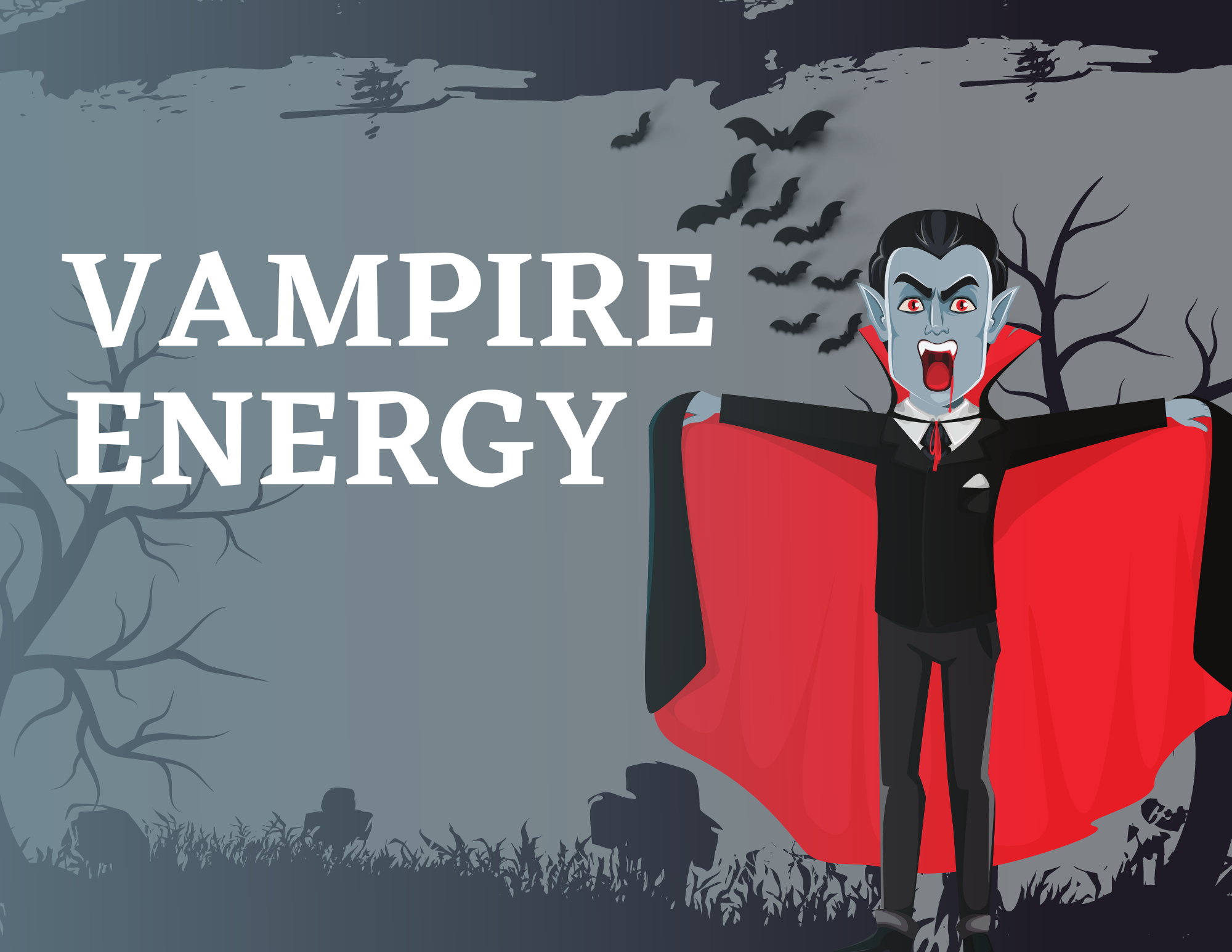 What is Vampire Energy & How to Prevent It?
