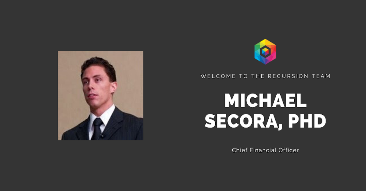 Recursion Appoints Dr. Michael Secora as Chief Financial Officer