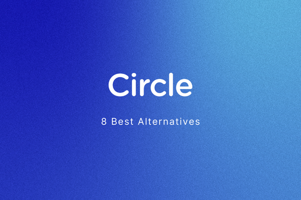 8 Best Alternatives to Circle.so in 2023 - Teachfloor Blog