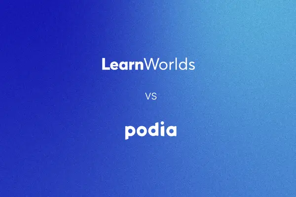 LearnWorlds Vs Podia: The Battle Of The Online Learning Platforms - Teachfloor Blog