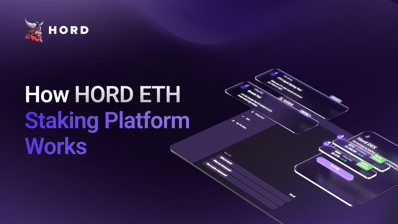 How Hord ETH Staking Platform Works | Hord.fi