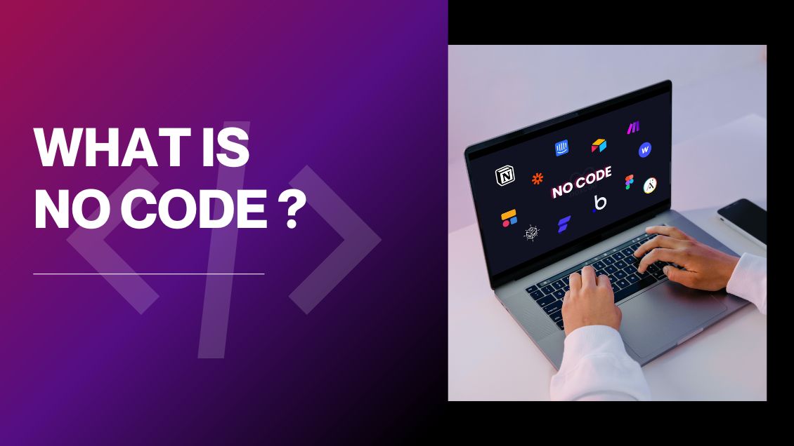 We explain what the No code movement is