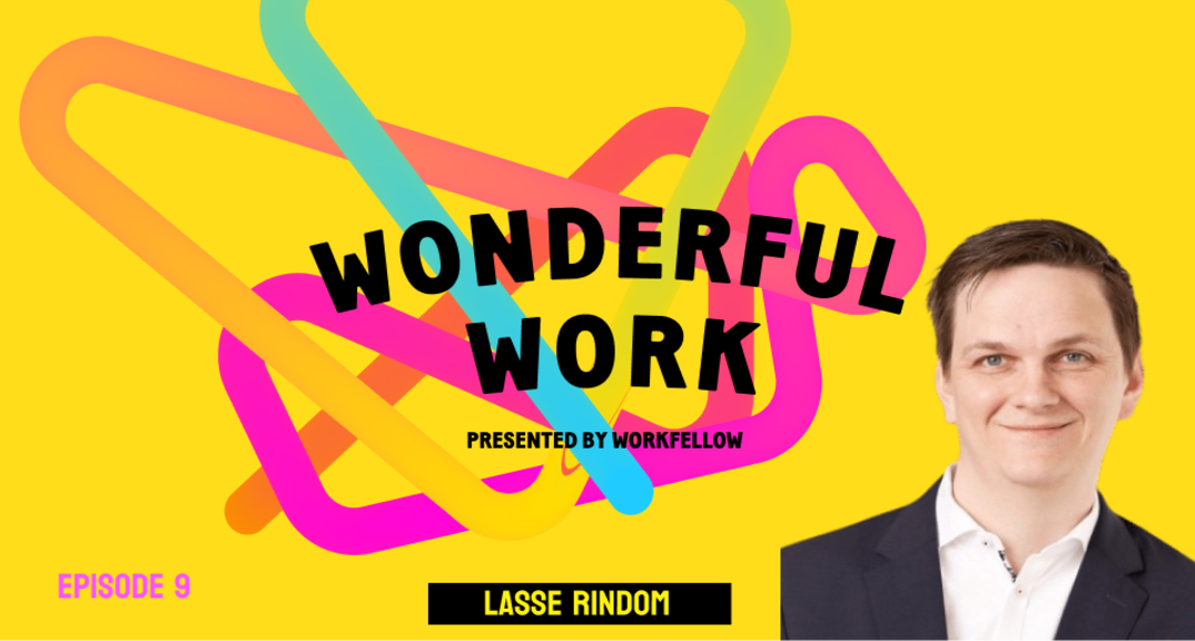 How to get IT on your side in Intelligent Automation with Lasse Rindom – Workfellow