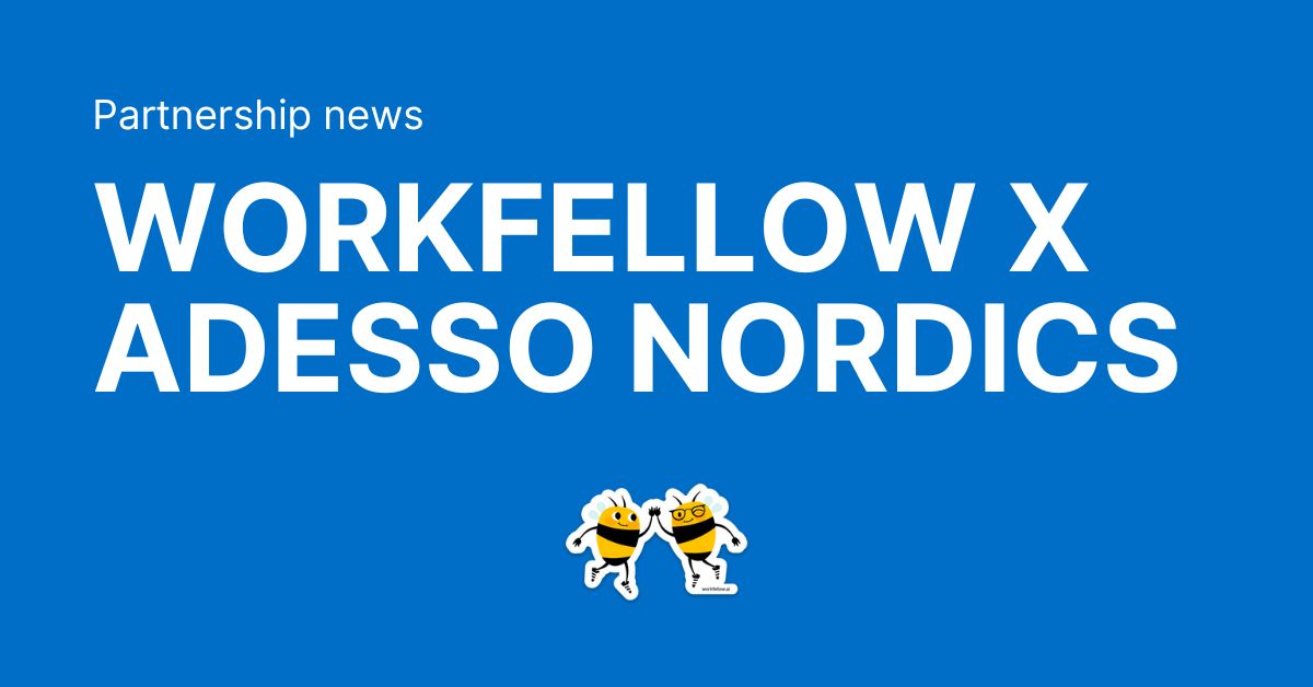 Workfellow se asocia con adesso Nordics para impulsar la transformación digital en los países ...