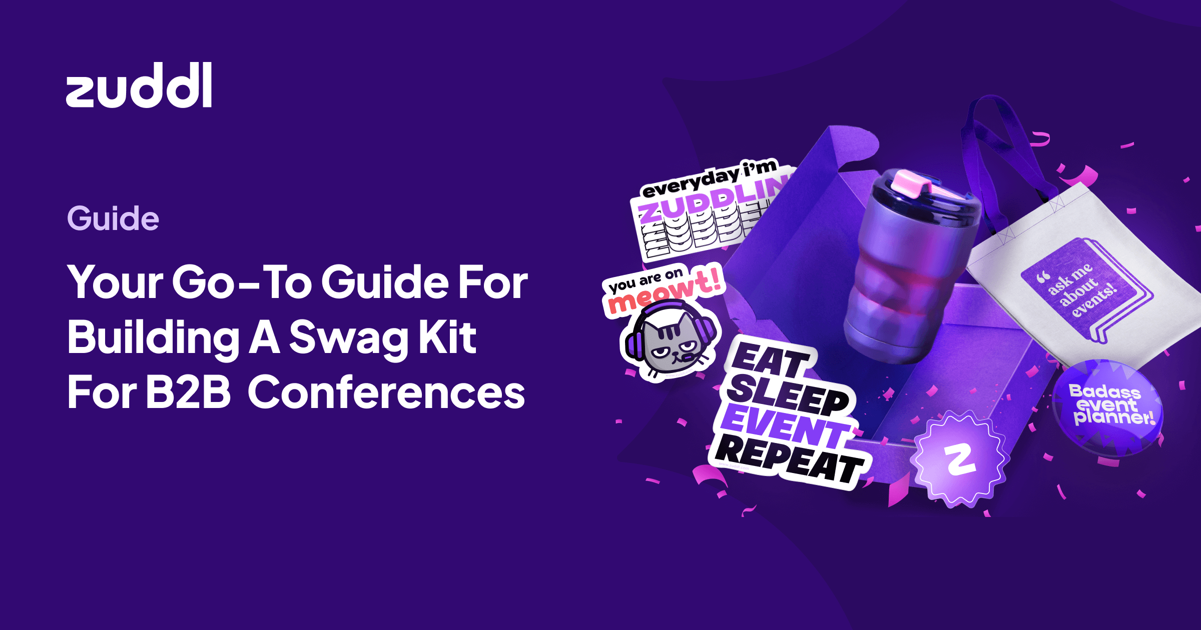 Event SWAG Ideas: A Guide to Creating Unforgettable SWAG for B2B ...
