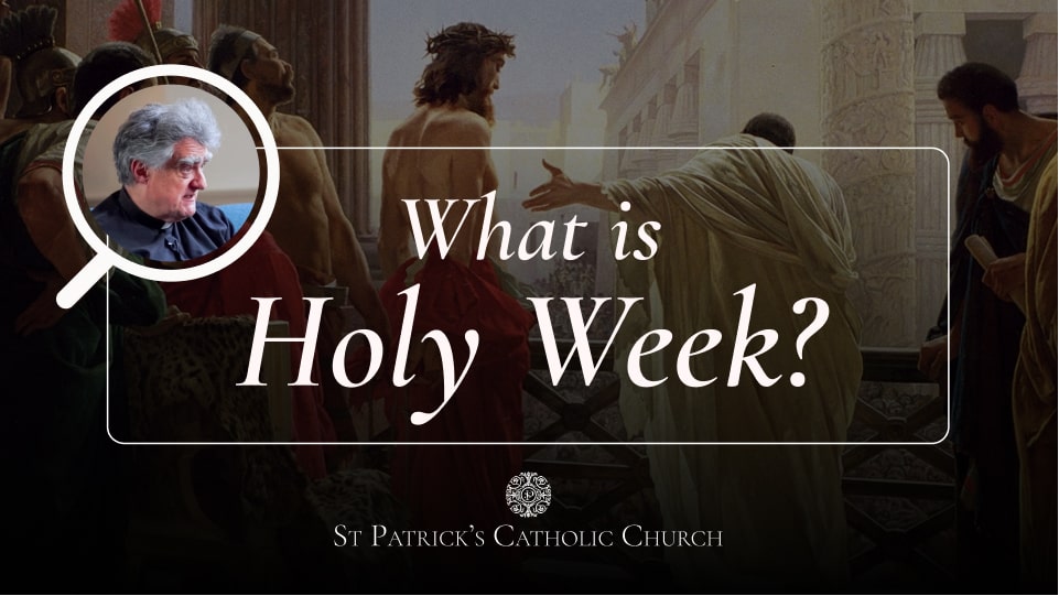 What is Holy Week? Q&A