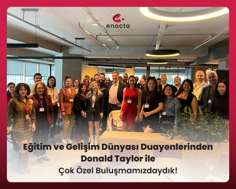 Eğitim ve Gelişim Dünyası Duayenlerinden Donald Taylor ile Çok Özel ...