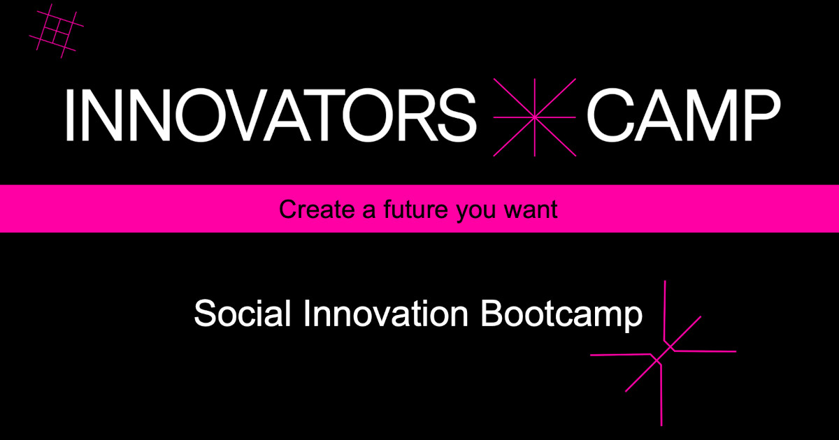 Innovators Camp - Create a future you want