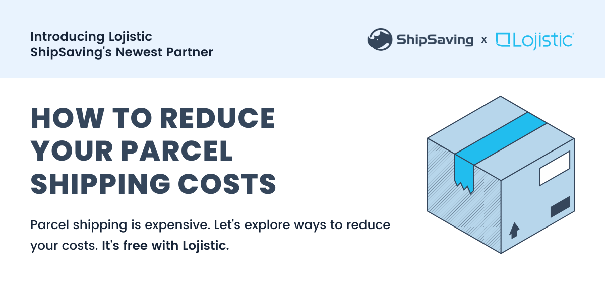 7 Proven Strategies to Reduce Your Parcel Shipping Costs