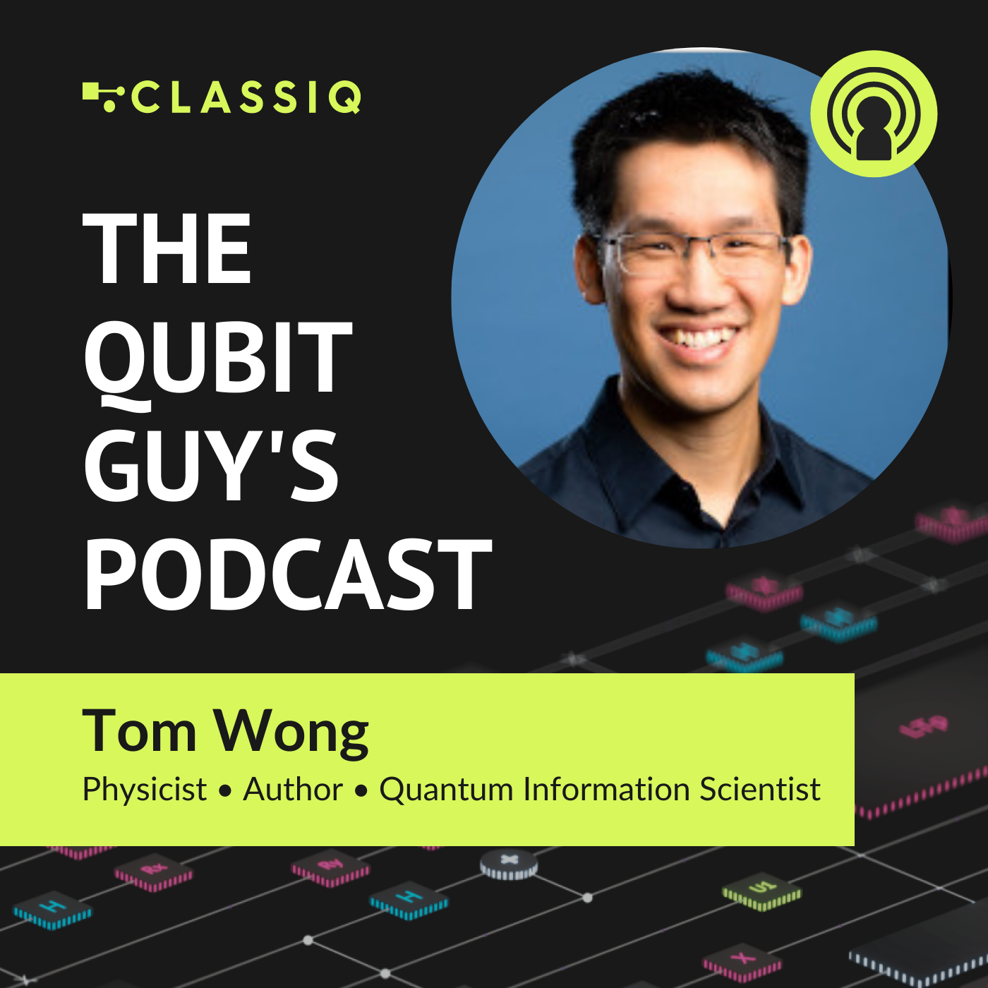 Podcast with Tom Wong, quantum information scientist and author