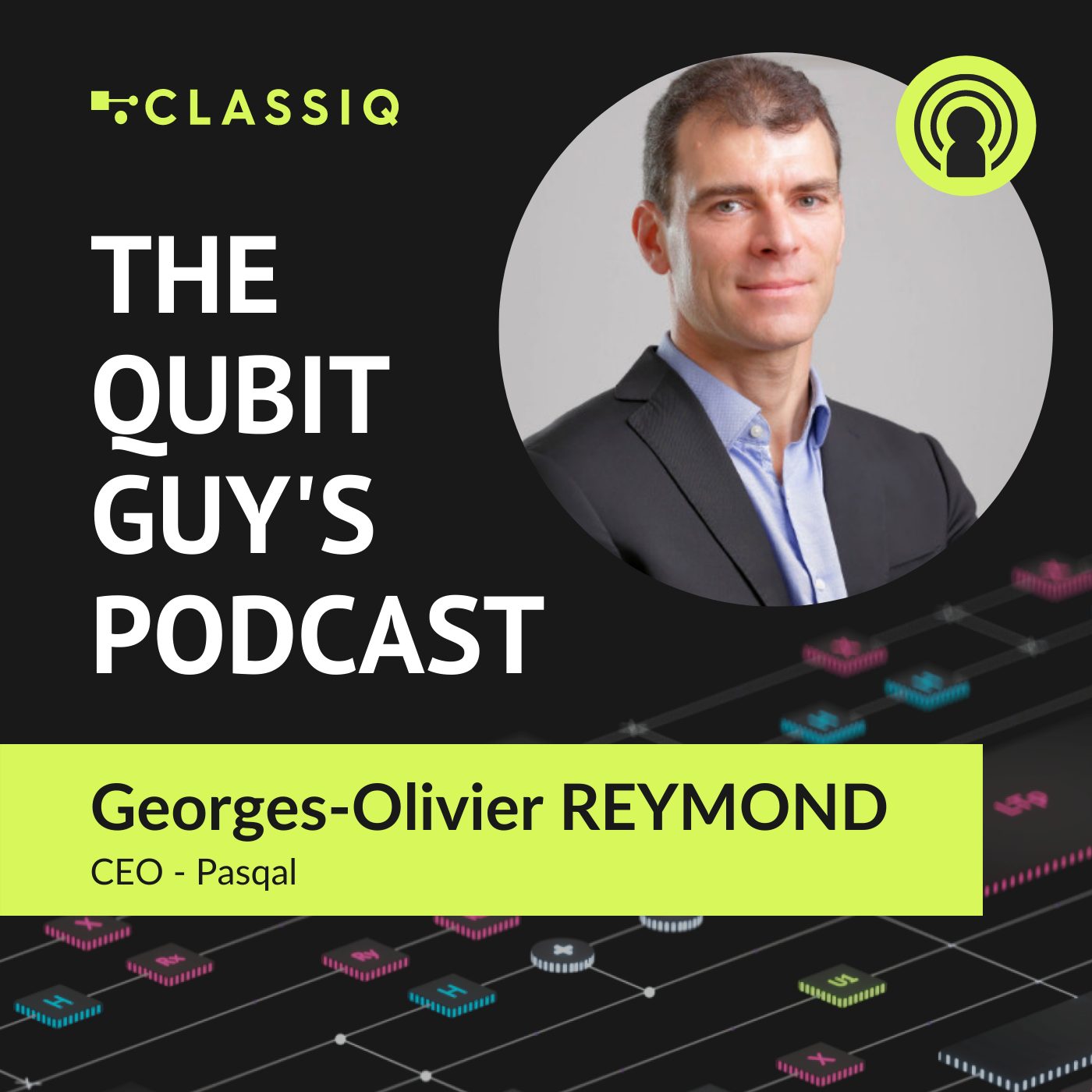 Podcast with Georges-Olivier Reymond, CEO of Pasqal