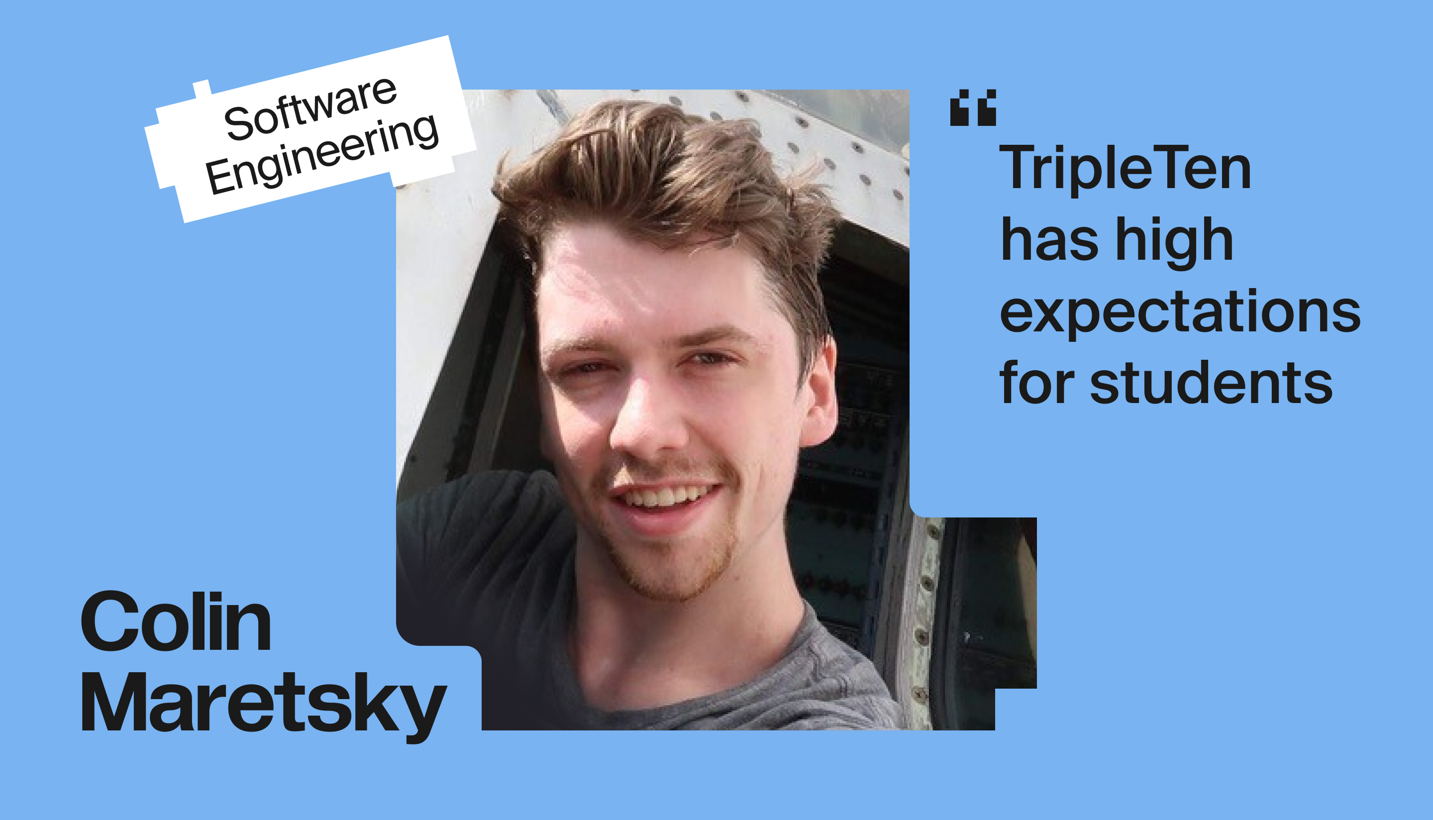 From Teacher to Student to Front-End Engineer: Colin Maretksy’s TripleTen Story