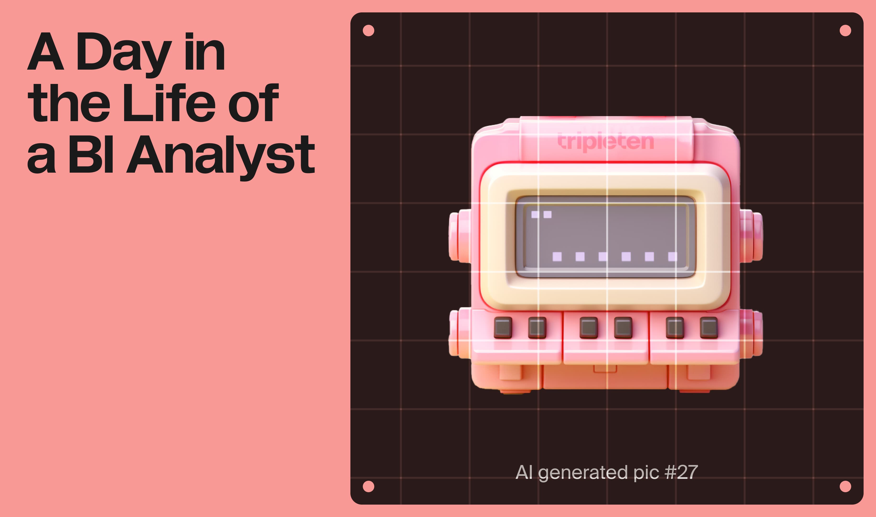 A Day in the Life of a BI Analyst