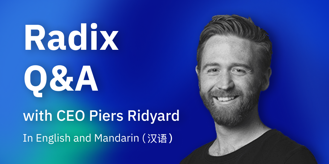 Radix DLT CEO Piers Ridyard Q&A with MXC Exchange and Golden Finance ...