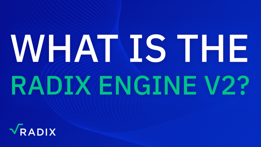 What is the Radix Engine V2? | The Radix Blog | Radix DLT