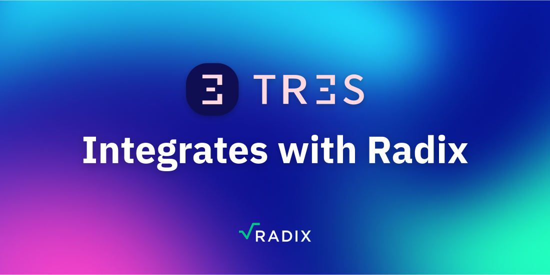 Tres.finance Integrates with Radix, Enabling Companies to Add XRD to ...