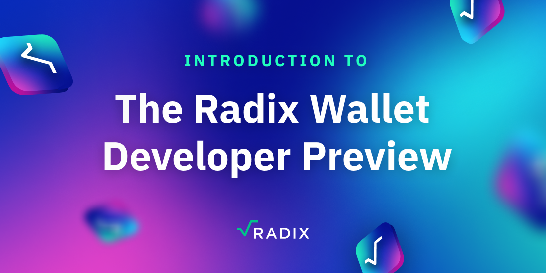 Introduction to the Radix Wallet Developer Preview | The Radix Blog ...