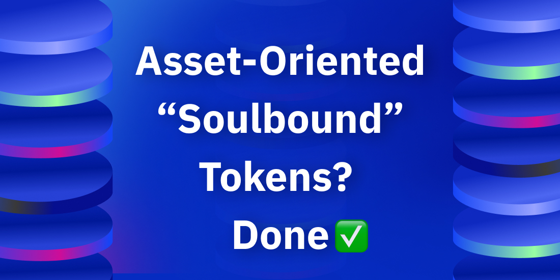 Asset-Oriented “Soulbound” Tokens? Done. | The Radix Blog | Radix DLT Asset-Oriented “Soulbound” Tokens? Done. | The Radix Blog | Radix DLT