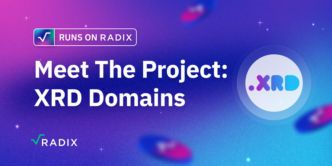 Runs On Radix Q&A: XRD Domains | The Radix Blog | Radix DLT