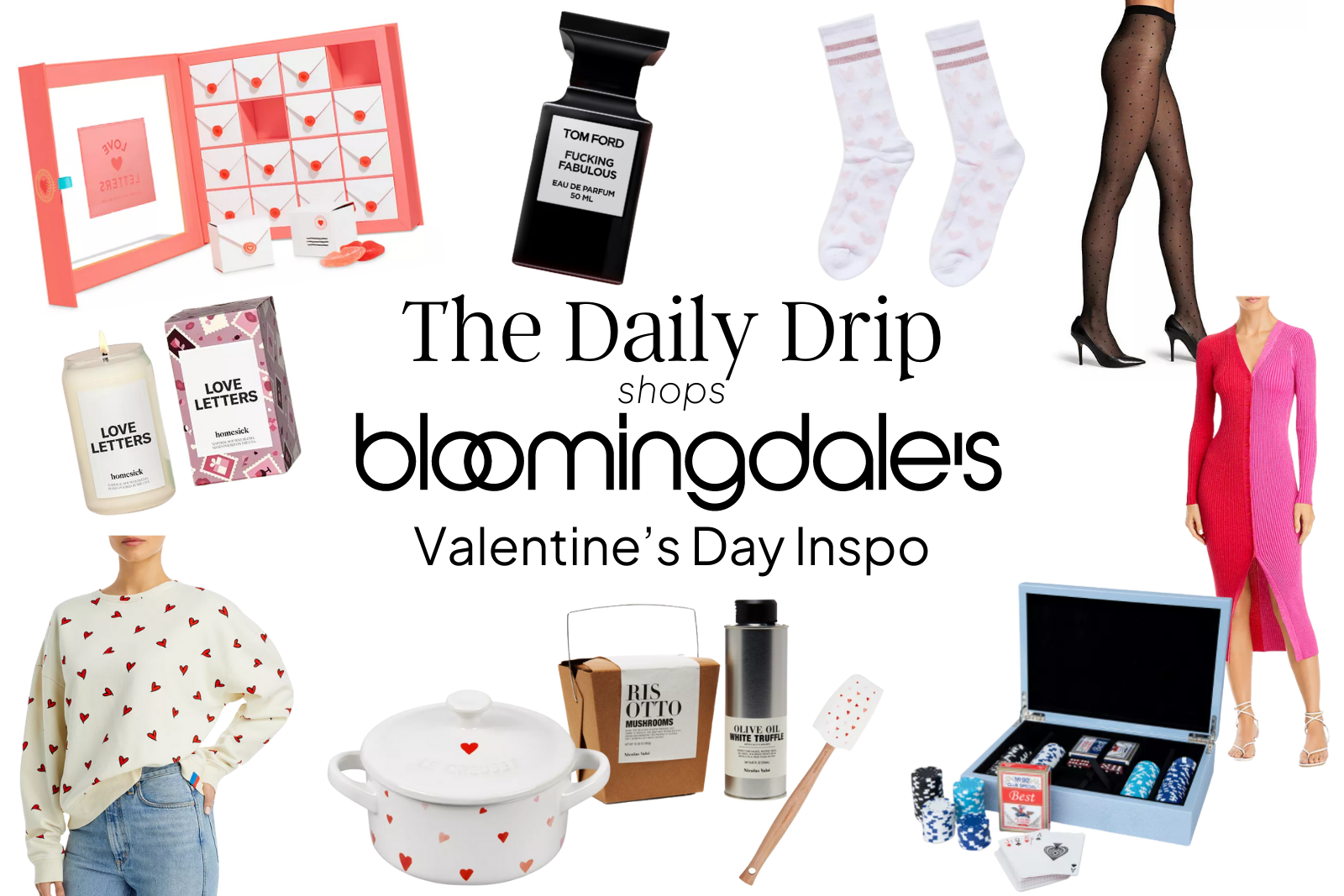 The Daily Drip | The Daily Drip Shops Bloomingdale’s: Valentine’s Day Inspo
