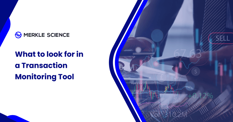 Transaction Monitoring Tools: Importance & Selection Criteria