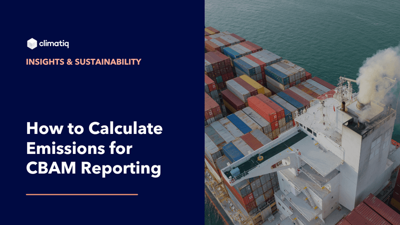 How to Calculate Emissions for CBAM Reporting | Insights ...