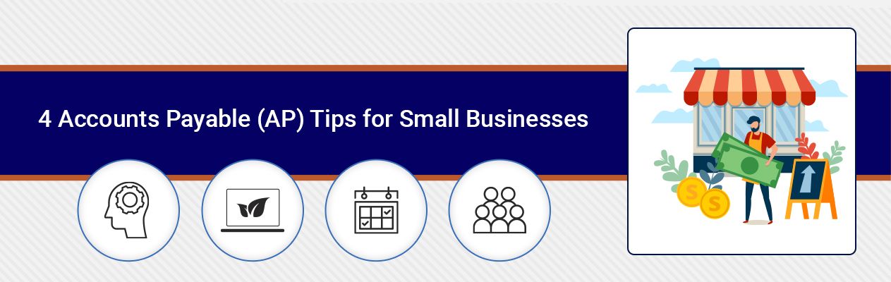 4 simple Accounts Payable (AP) tips for small business owners
