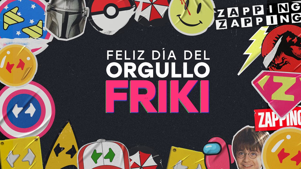 El orgullo de ser friki | Zapping Blog