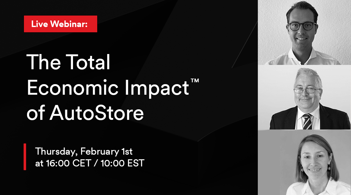 Understanding the Total Economic Impact™ of AutoStore