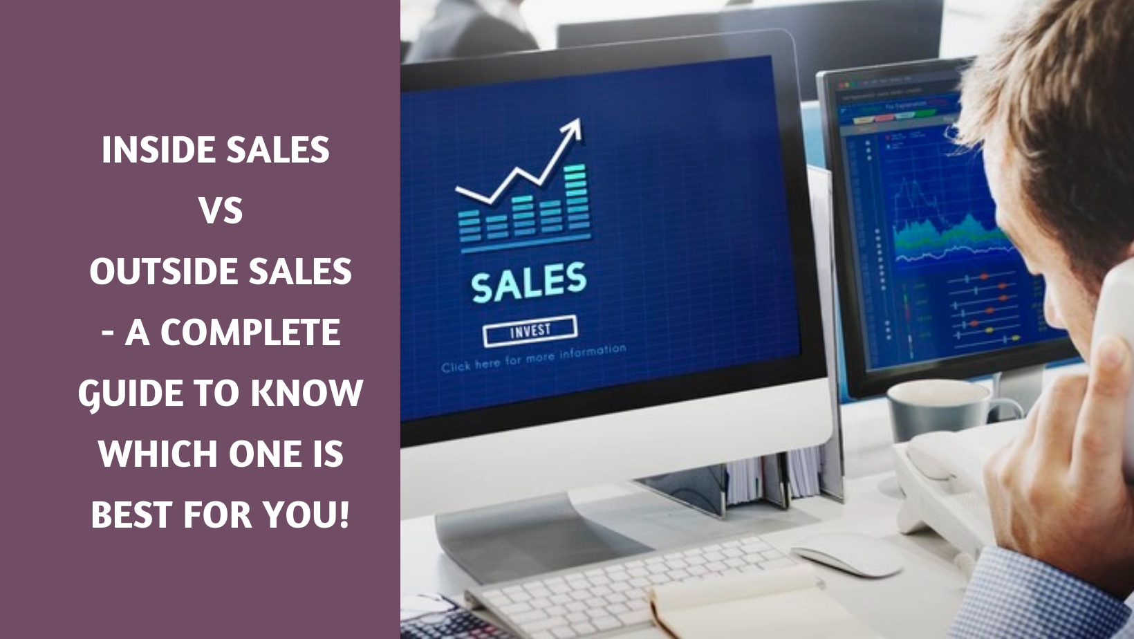 Inside Sales vs Outside Sales - A Complete Guide To Know Which One Is ...