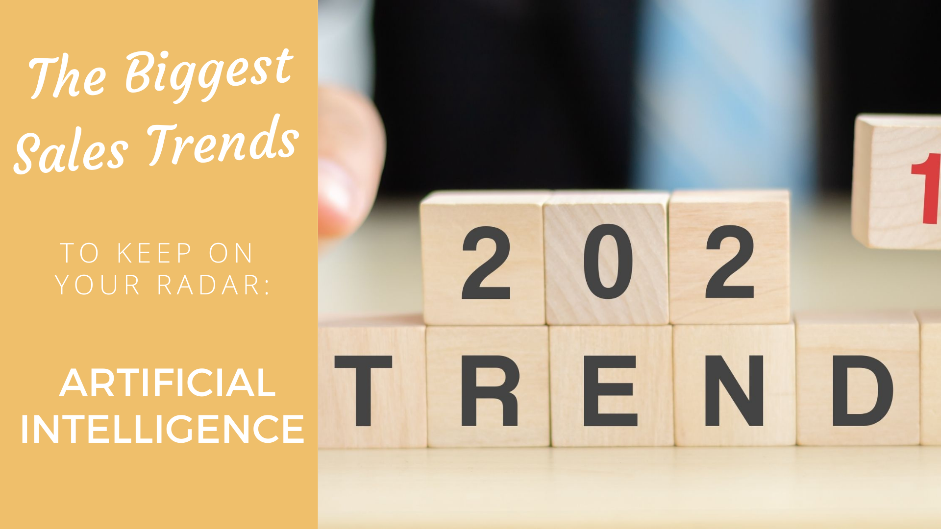 The Biggest Sales Trends to Keep on Your Radar: Artificial Intelligence