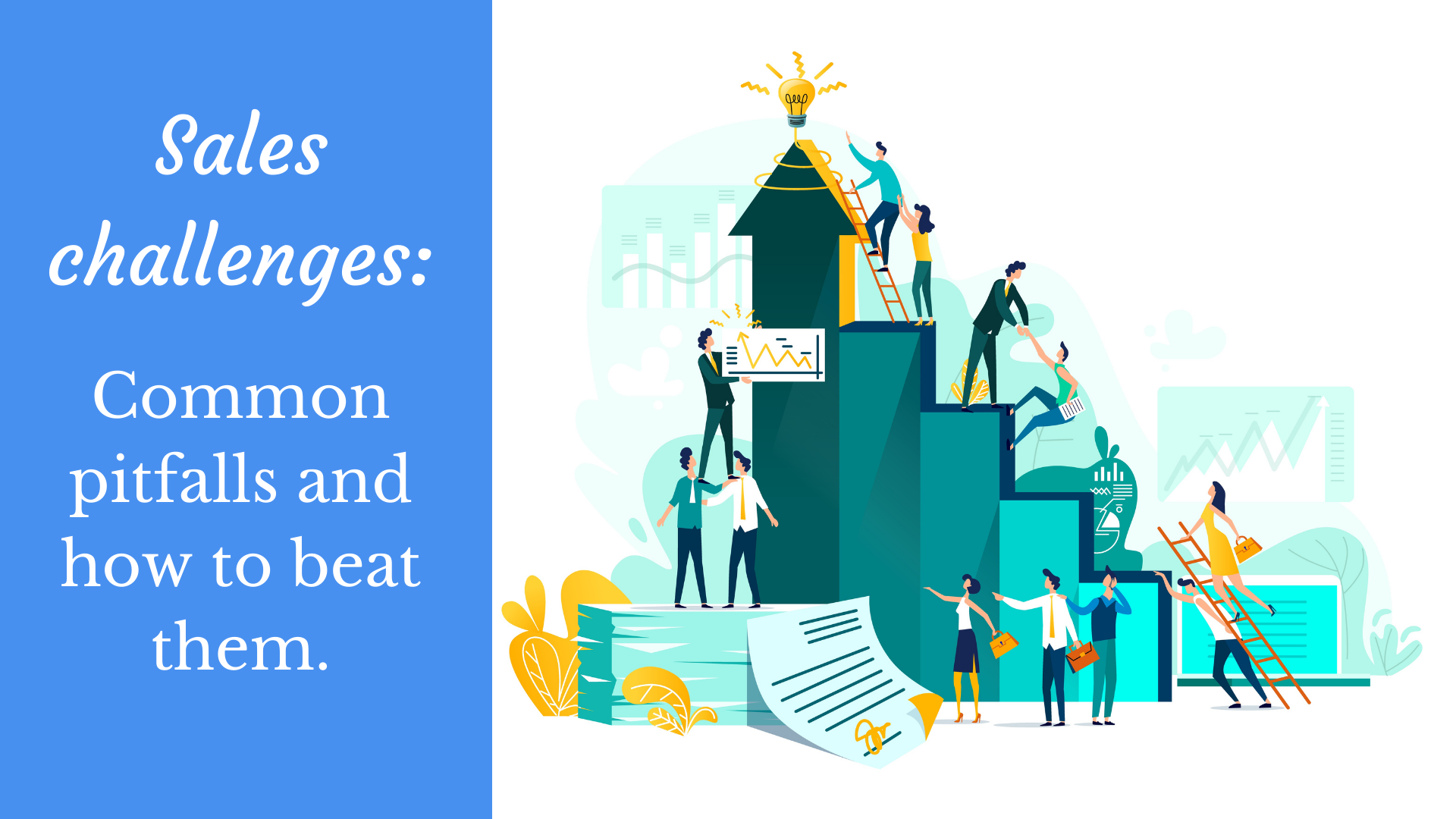 The Sales Challenges: Common Pitfalls and How to Beat Them