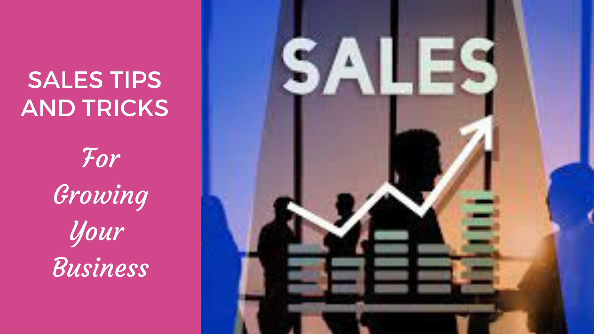 Powerful Sales Tips and tricks for Growing Your Business: Successful ...