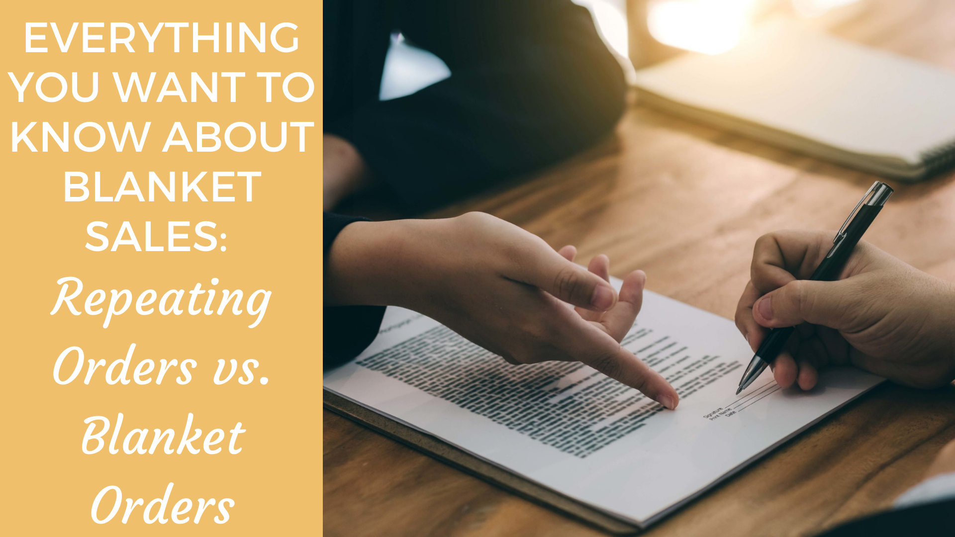 Everything You Want to Know about Blanket Sales: Repeating Orders vs ...