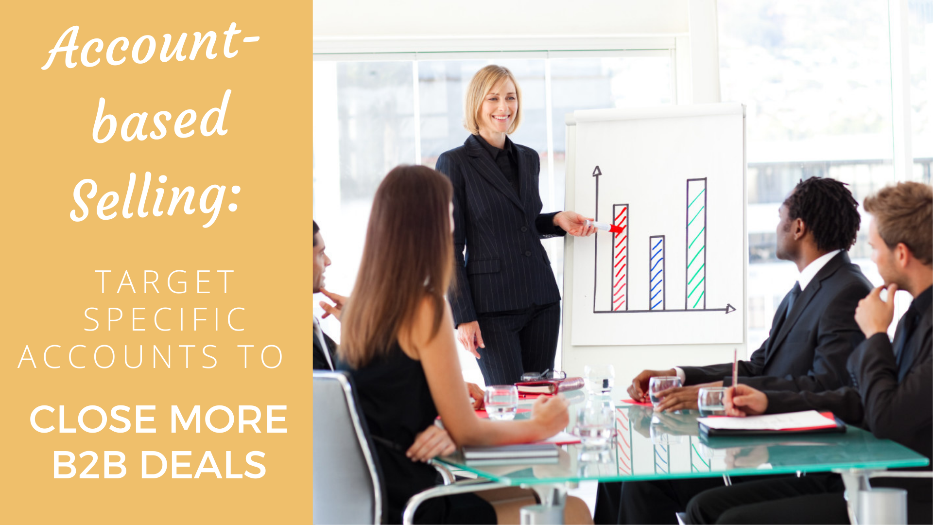 Account-based Selling: Target Specific Accounts to Close More B2B Deals