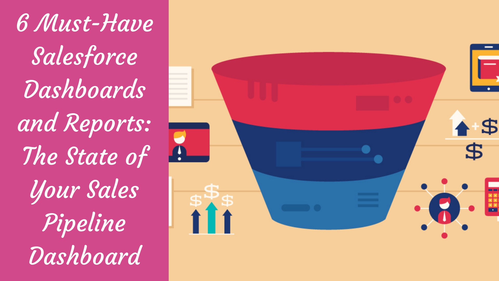 6 Must-Have Salesforce Dashboards And Reports: The State Of Your Sales ...