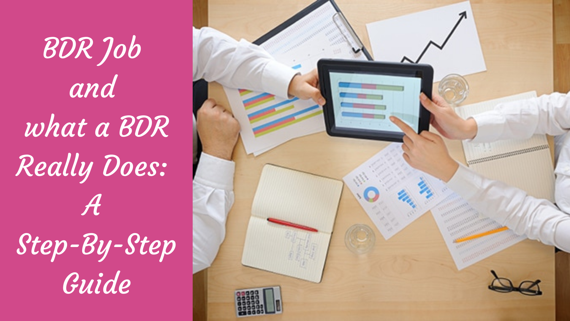 BDR Job And What A BDR Really Does: A Step-By-Step Guide