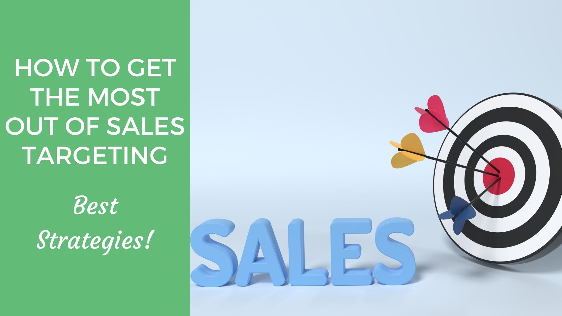 How to Get the Most Out of Sales Targeting: Best Strategies