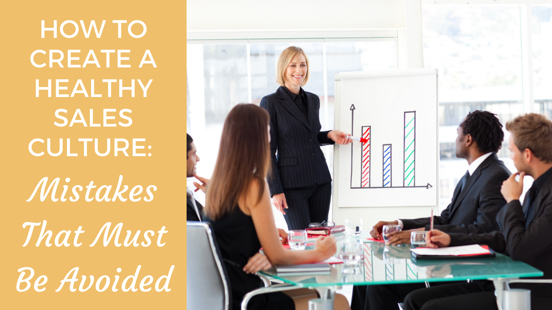 How to Create a Healthy Sales Culture: Mistakes That Must Be Avoided