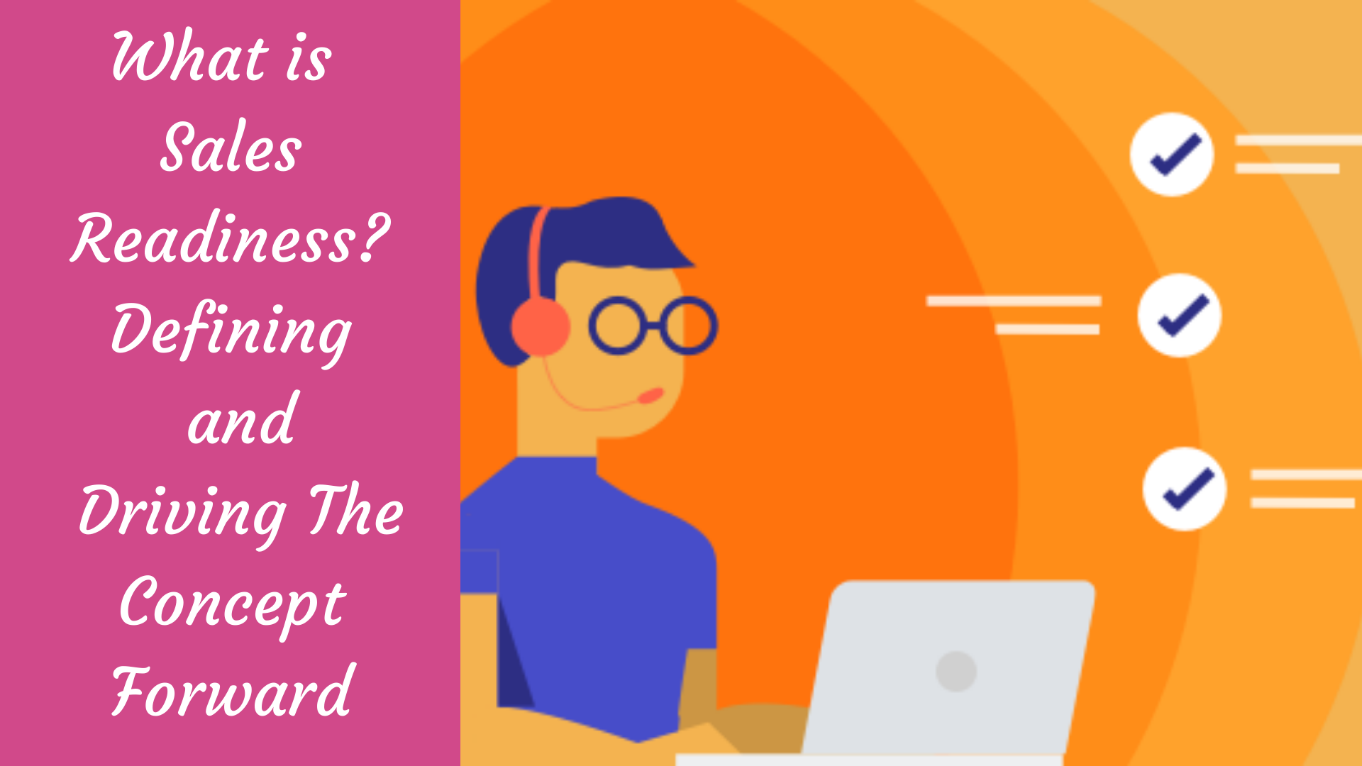 What is Sales Readiness? Defining and Driving The Concept Forward