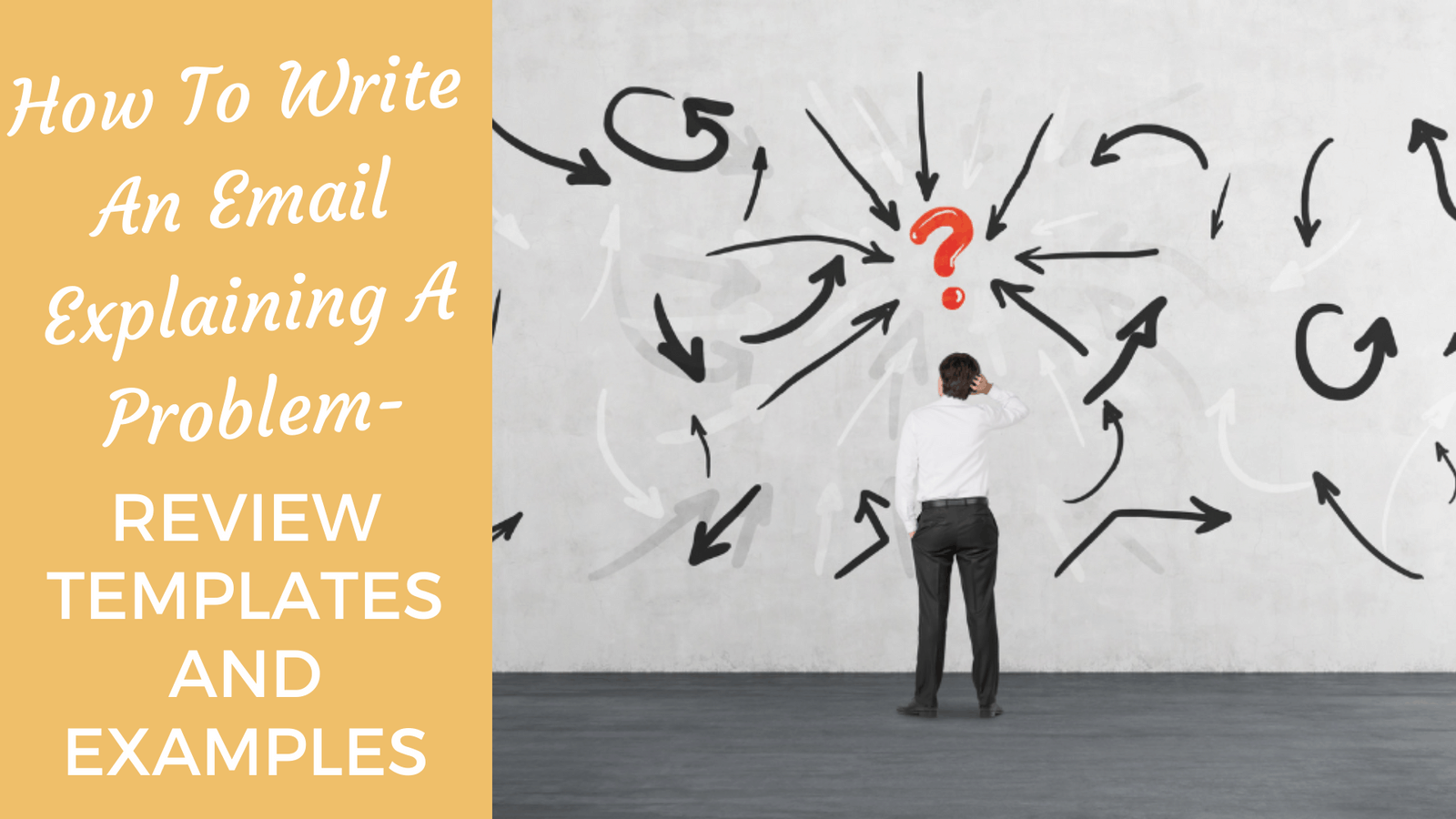 How To Write An Email Explaining A Problem - Review Templates and Examples