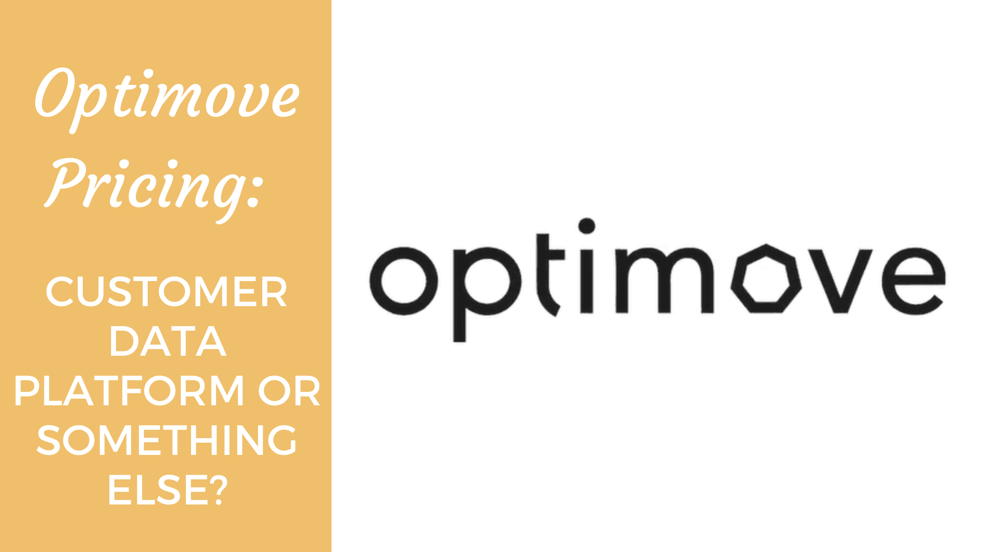 Optimove Pricing: Customer Data Platform or Something Else?