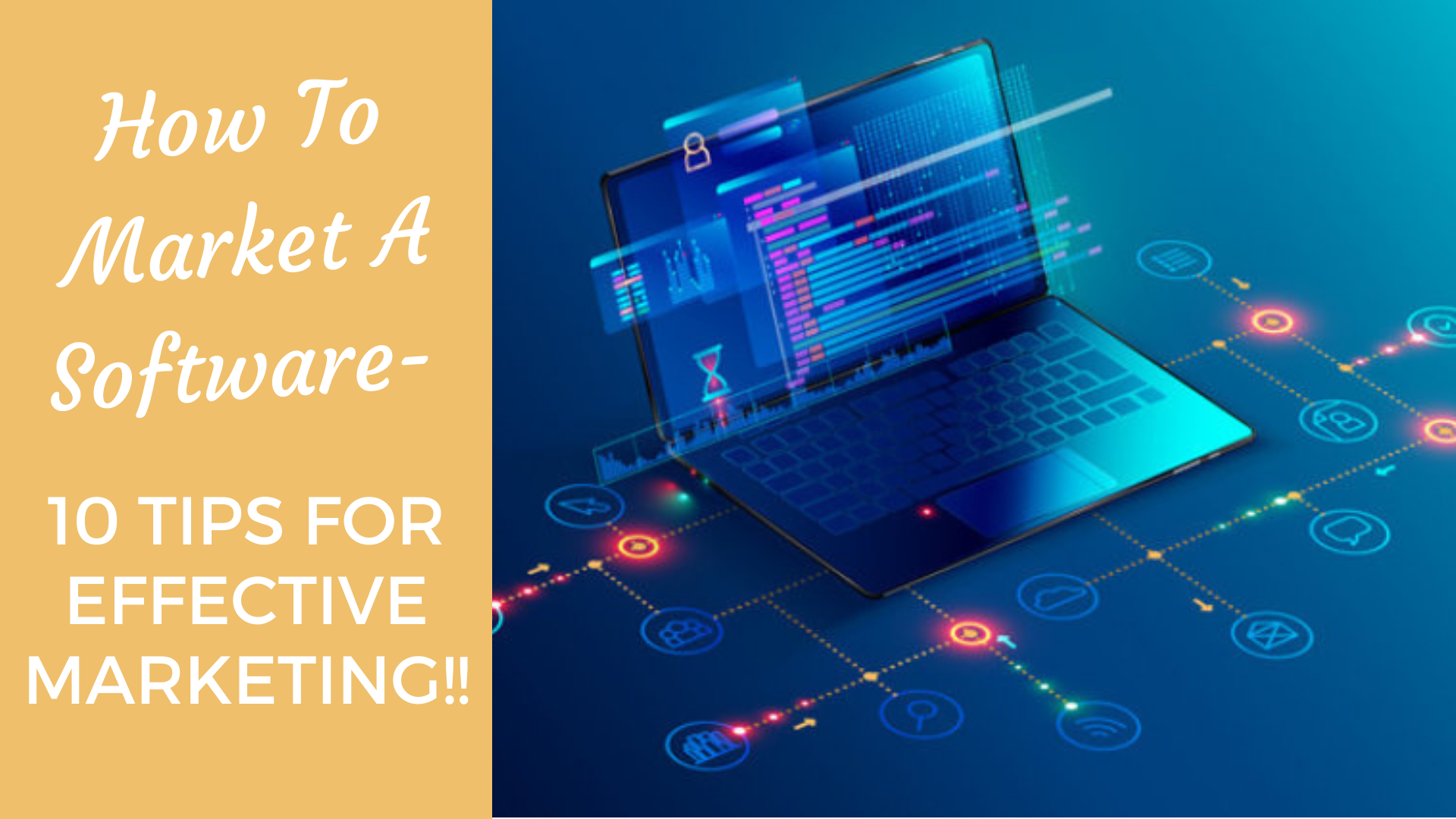 How To Market A Software- 10 Tips for Effective Marketing!!