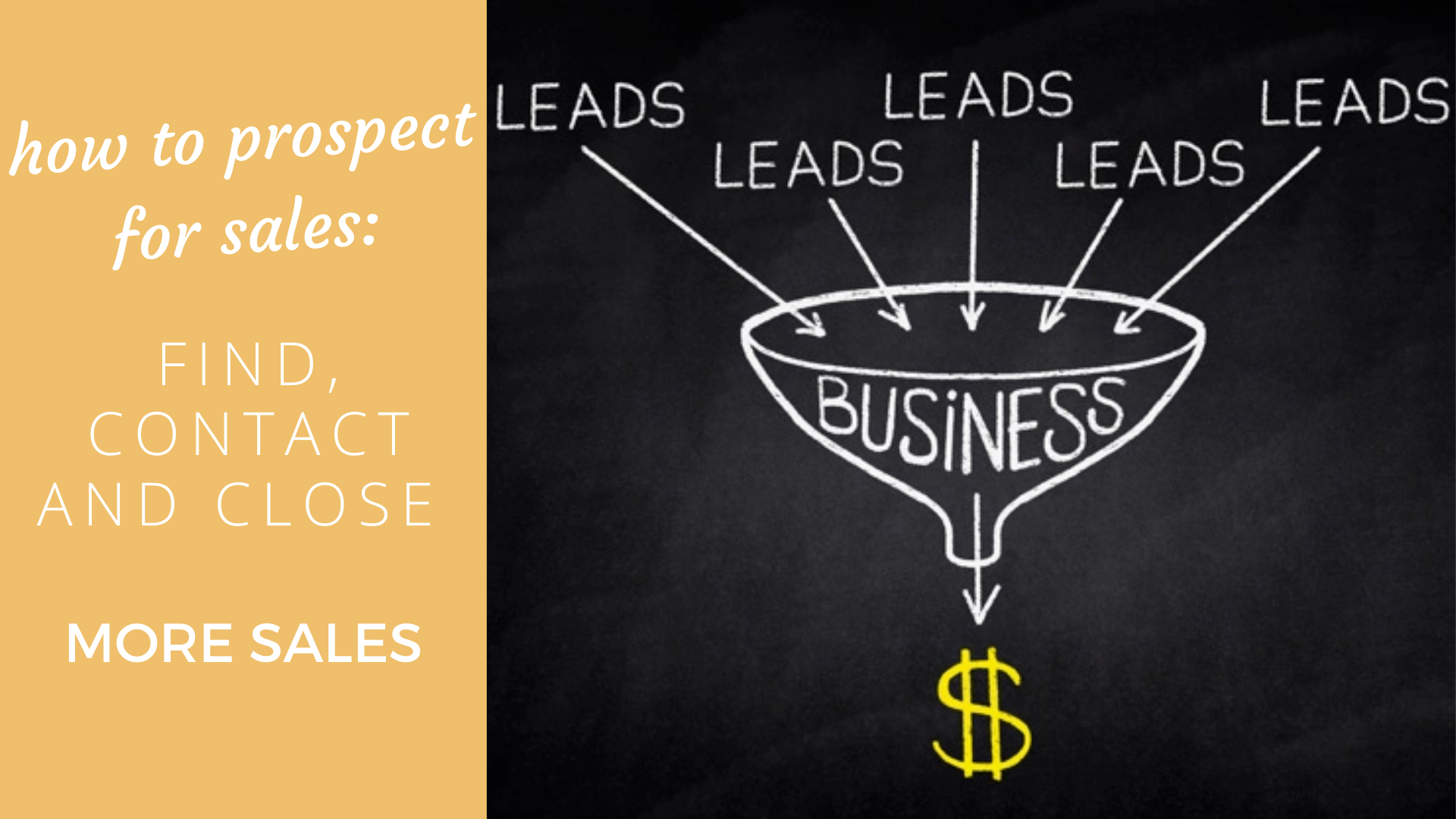 How To Prospect For Sales: Find, Contact And Close More Sales