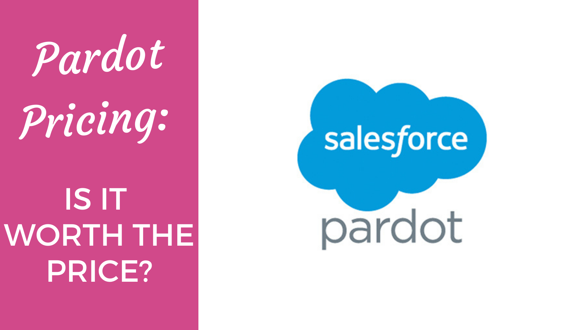 Pardot Pricing: Is It Worth the Price?