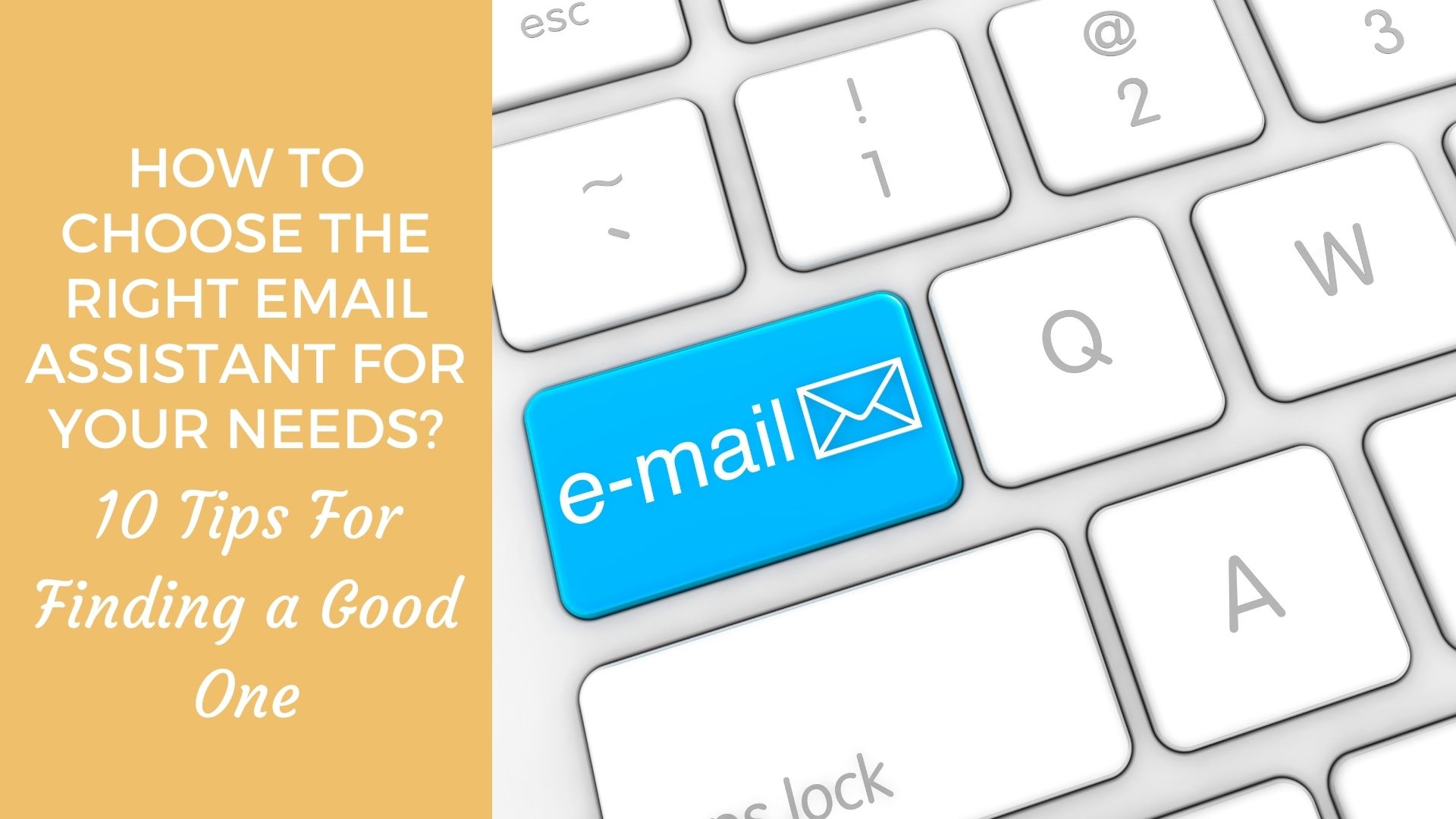 How To Choose the Right Email Assistant for Your Needs? 10 Tips For ...