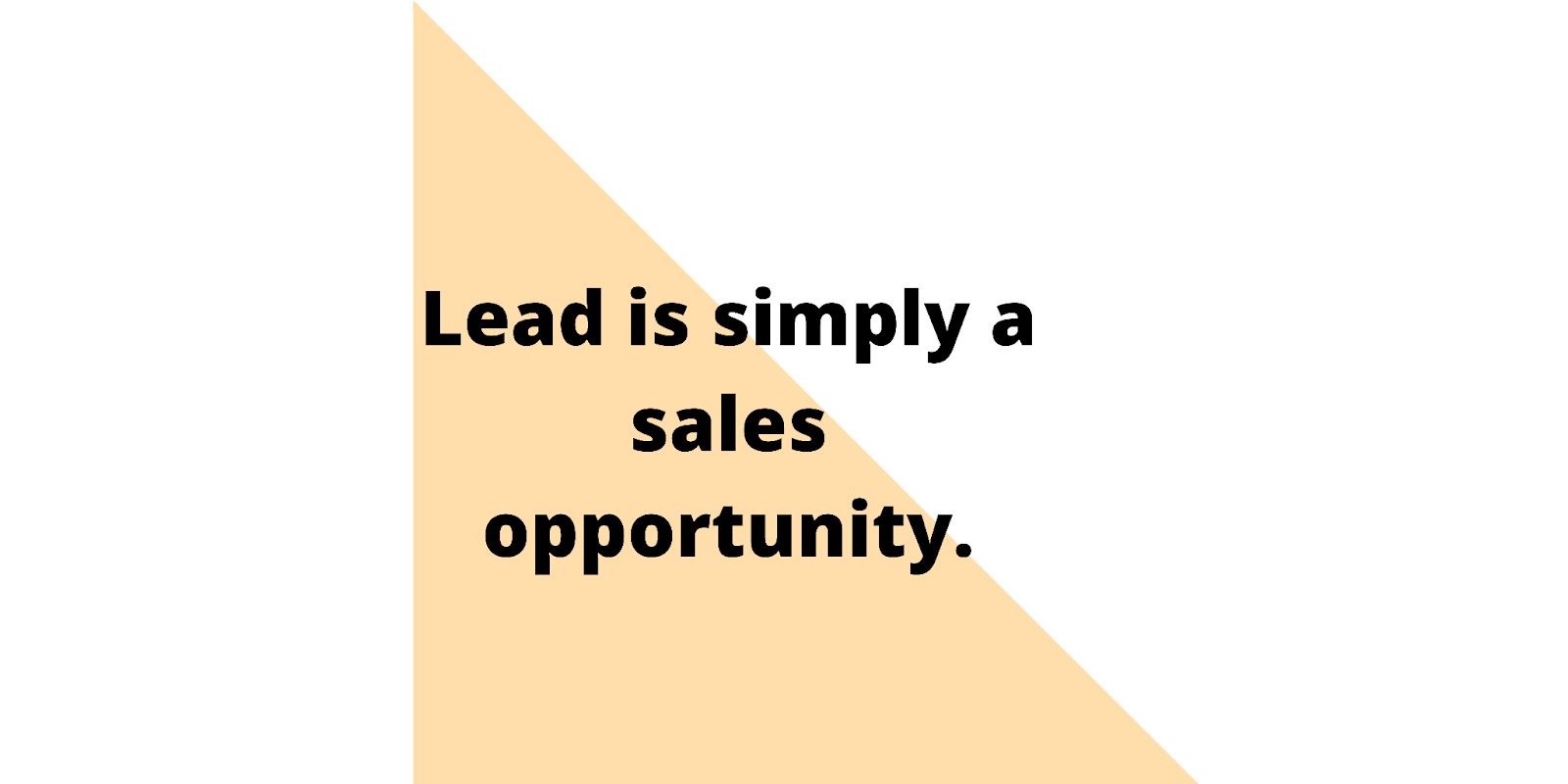 The Insider's Guide To Lead Vs Opportunity