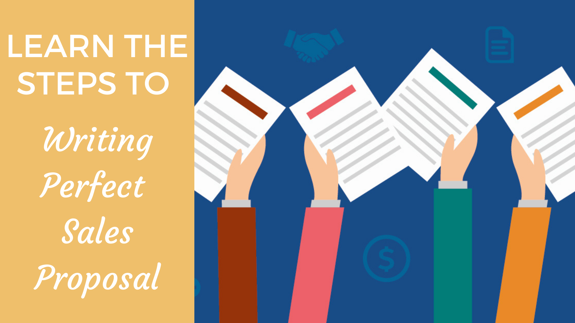 Learn the Steps to Writing Perfect Sales Proposals