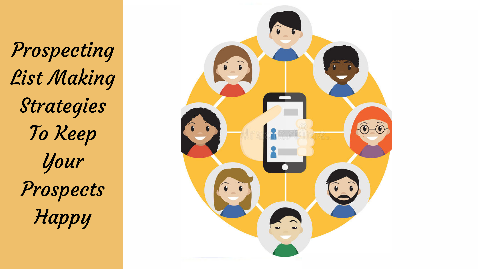Prospecting List Making Strategies To Keep Your Prospects Happy