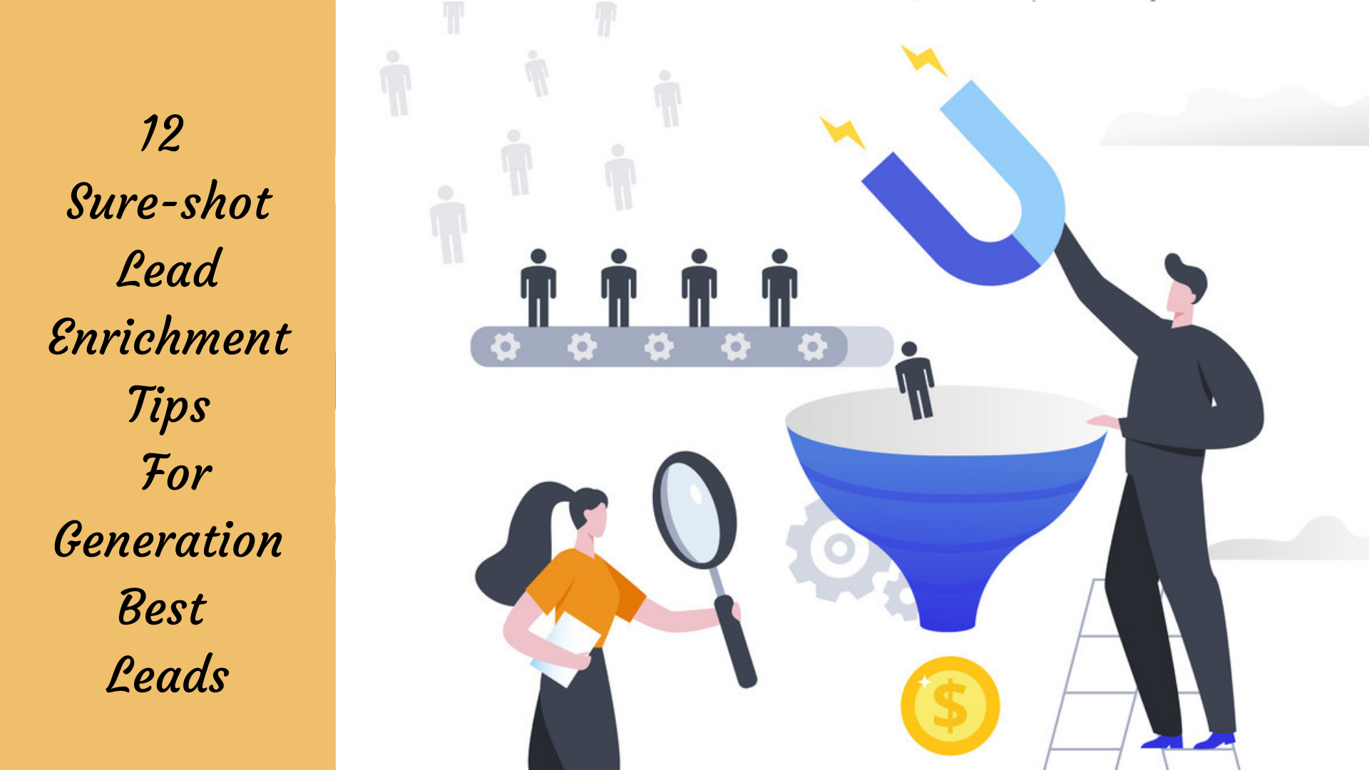 12 Sure-Shot Lead Enrichment Tips For Generation Best Leads